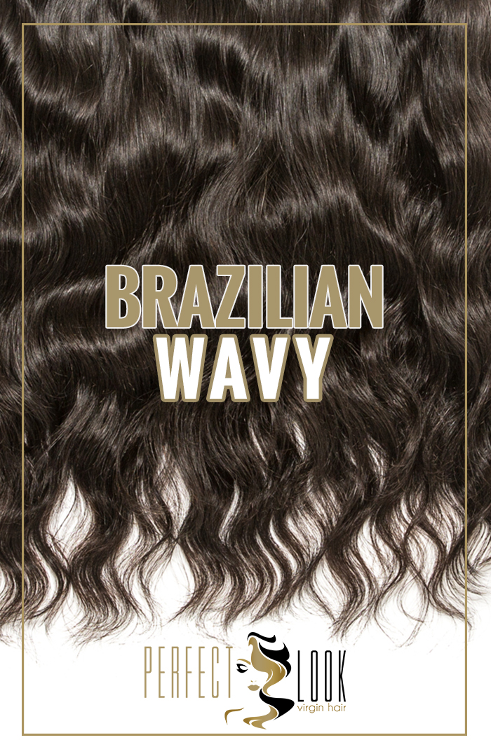 Brazilian Wavy – Perfect Look Hair